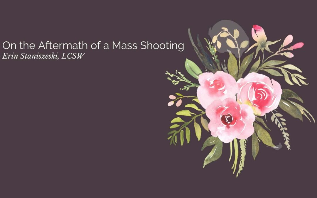 On the Aftermath of a Mass Shooting | Catalyst Center