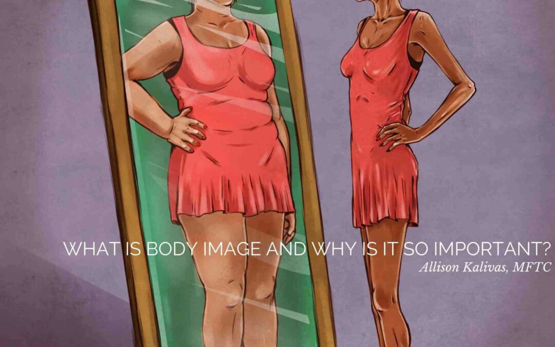 What Is Body Image And Why Is It So Important 