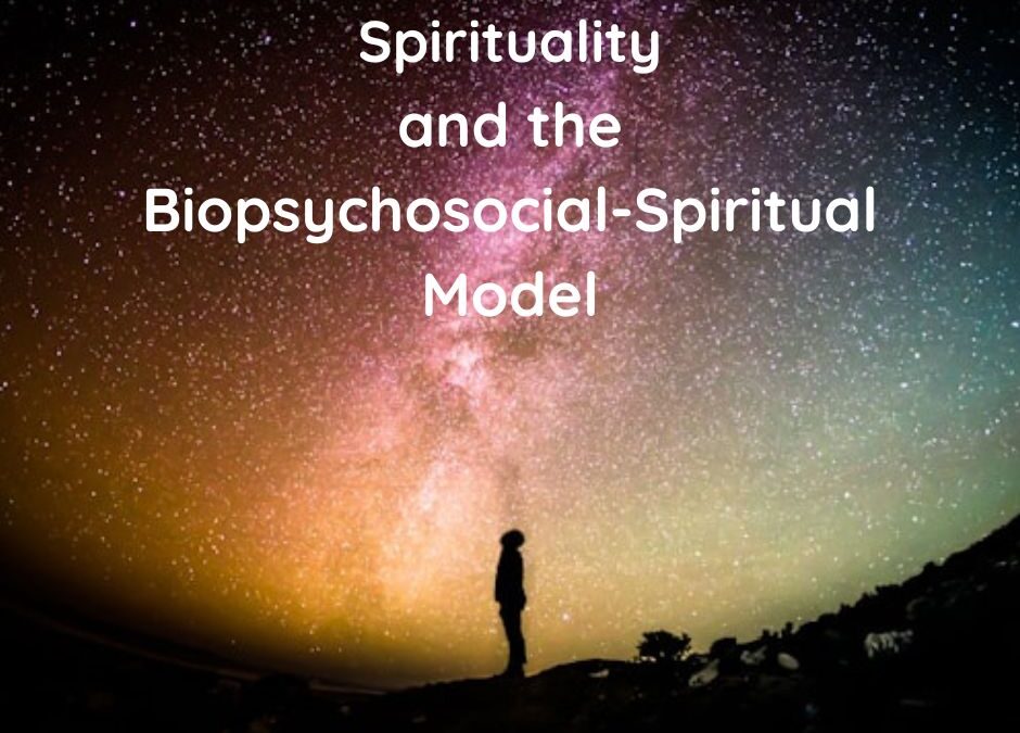 Spirituality and the Biopsychosocial-Spiritual Model | Catalyst Center